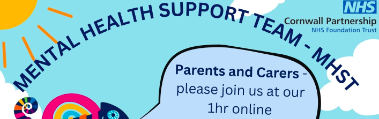 Mental Health Support Team (MHST) Parent/Carer workshops - from Jan ...